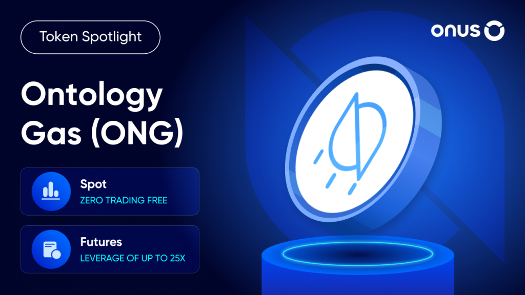 Token Spotlight: Ontology Gas (ONG), the flagship of enterprise ...