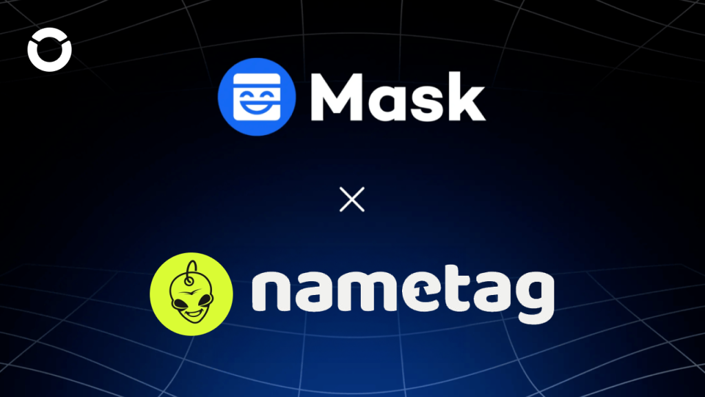 Mask Network acquires Nametag to enhance decentralized identity and ...