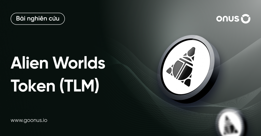 Sàn TLM | Thị trường Alien Worlds | Tin tức TLM | Lịch sử giá TLM mới nhất