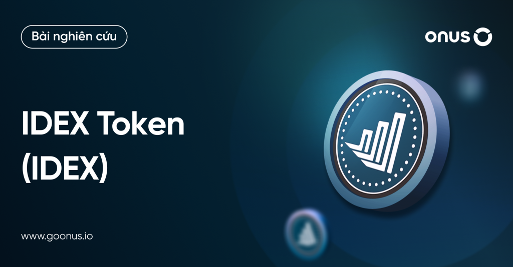 Sàn IDEX | Thị trường IDEX | Tin tức IDEX | Lịch sử giá IDEX mới nhất