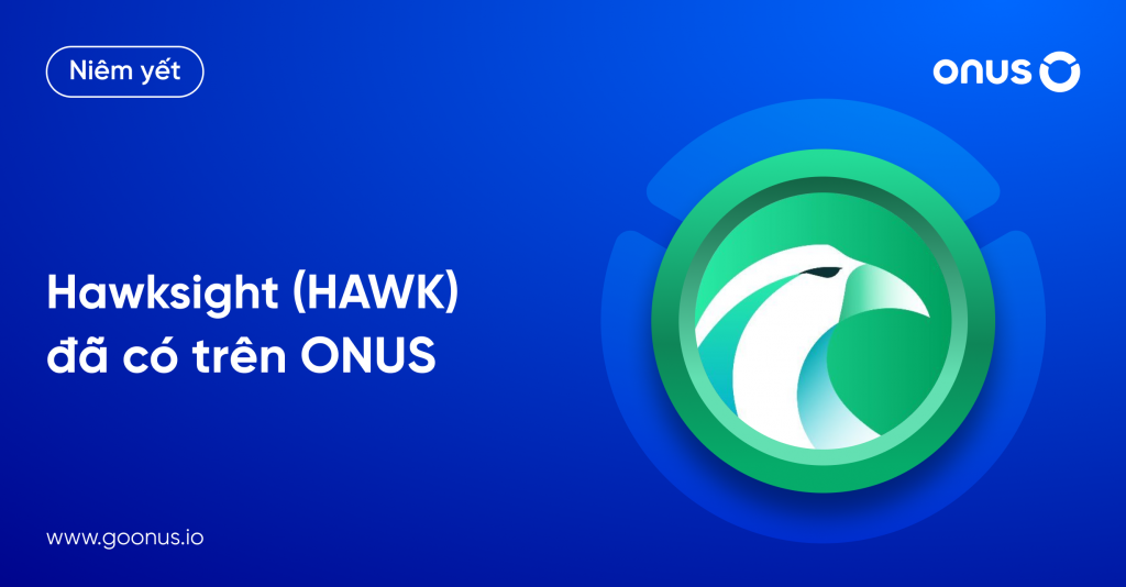 Niêm yết Hawksight Token (HAWK) trên ứng dụng ONUS