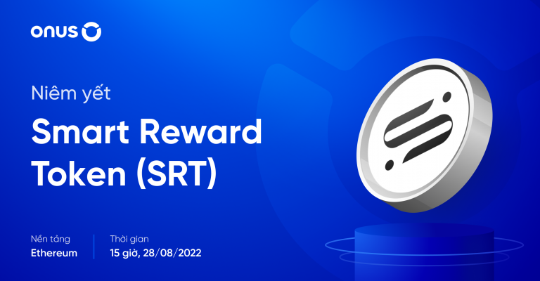 Niêm yết Smart Reward Token (SRT) trên ứng dụng ONUS