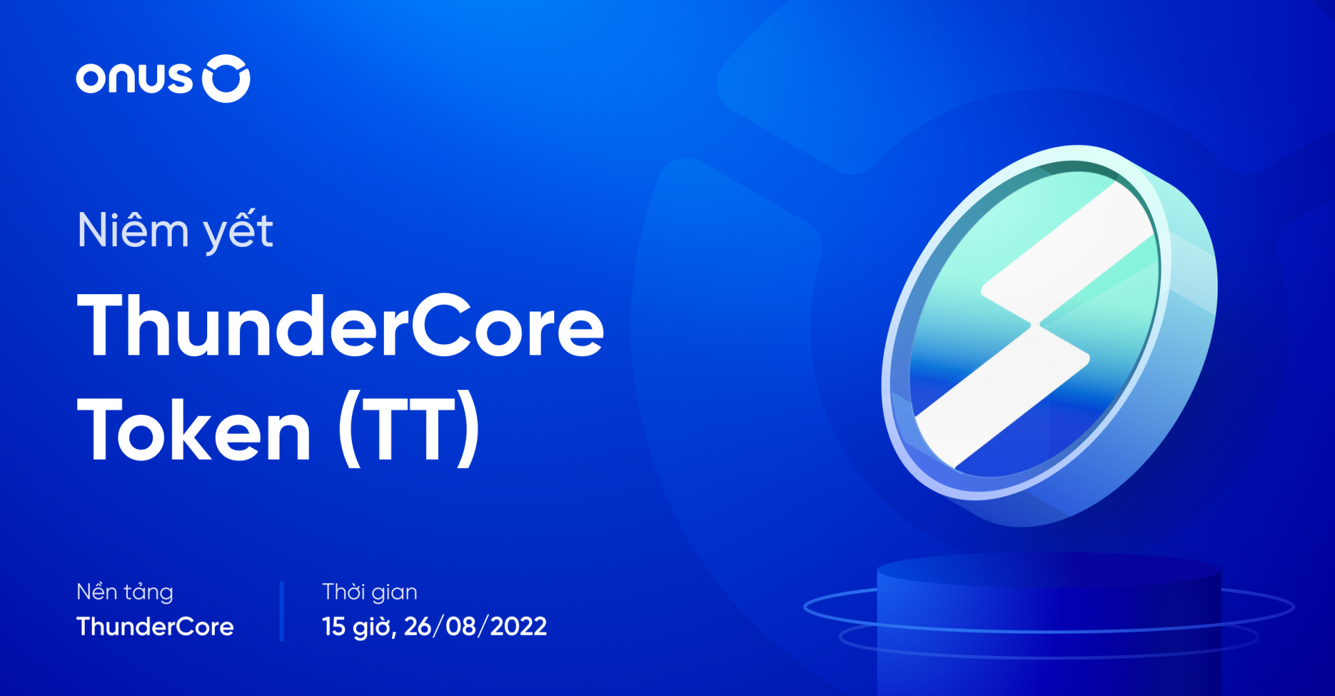 Niêm yết ThunderCore Token (TT) trên ứng dụng ONUS