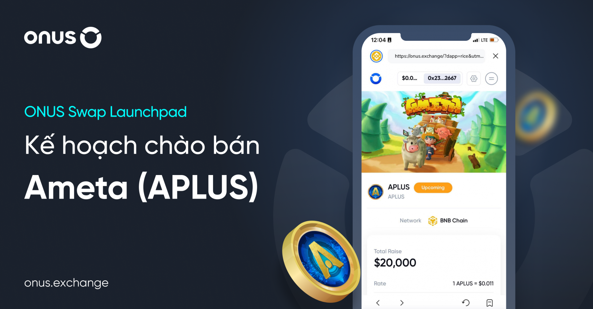 ONUS Swap Launchpad: Kế hoạch chào bán Ameta (APLUS)