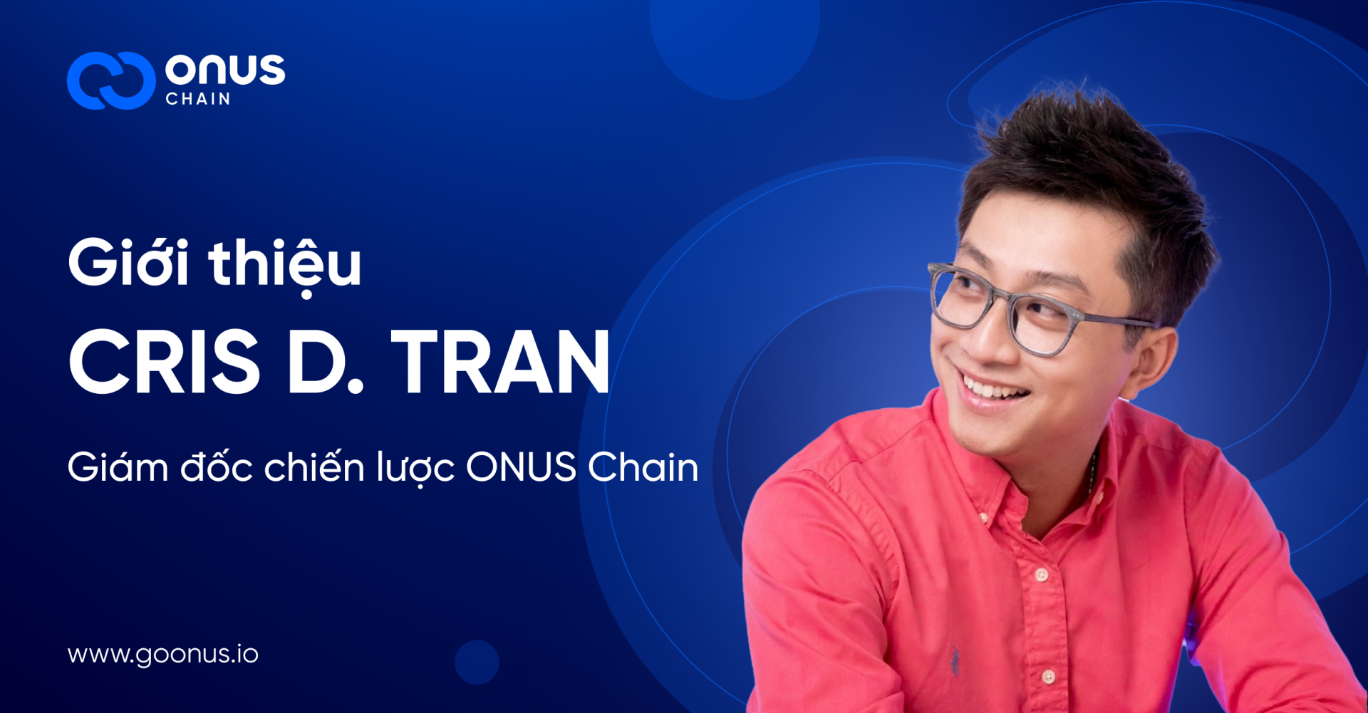 Giới thiệu Giám đốc chiến lược của ONUS Chain