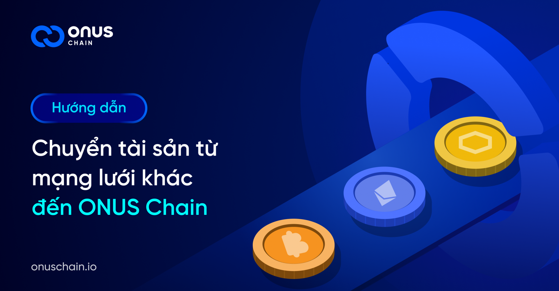 Hướng dẫn chuyển tài sản từ mạng lưới khác tới ONUS Chain qua ví RICE Wallet