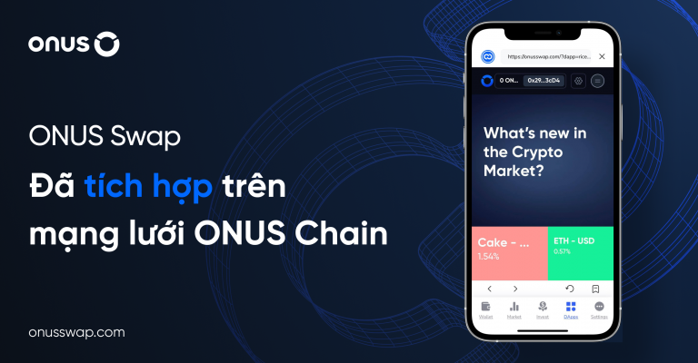 ONUS Swap đã tích hợp trên mạng lưới ONUS Chain