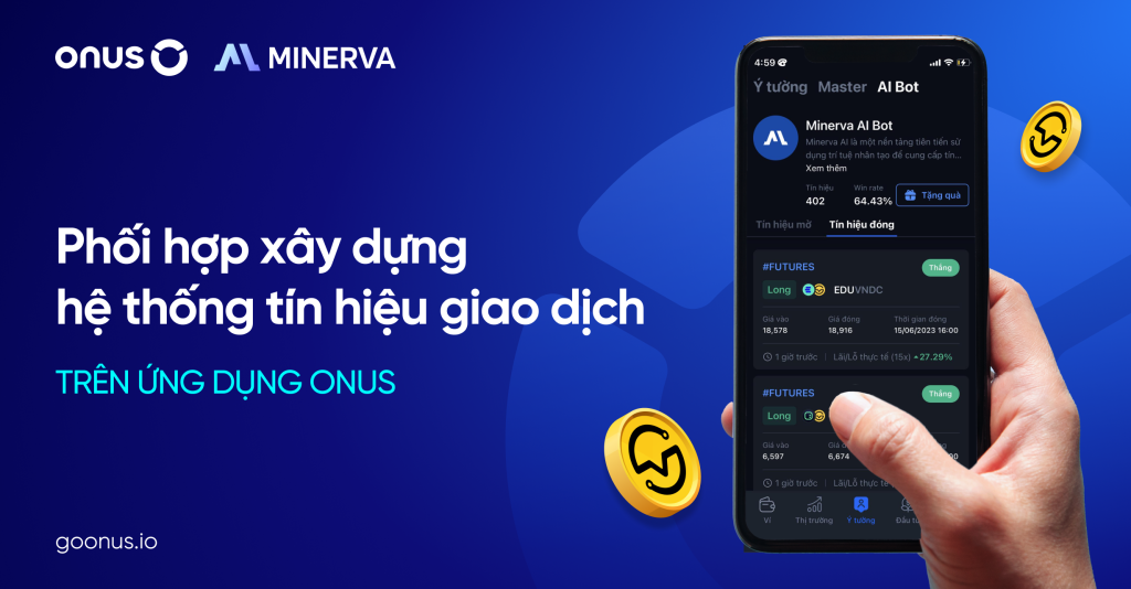 ONUS x Minerva AI: Phối hợp xây dựng hệ thống tín hiệu giao dịch trên ...