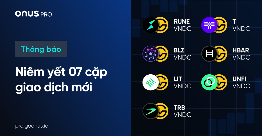 ONUS Pro niêm yết 07 cặp giao dịch mới