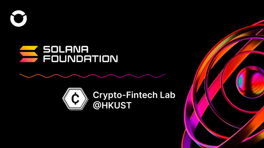 Solana Foundation hợp tác với Phòng thí nghiệm CryptofinTech của Đại ...