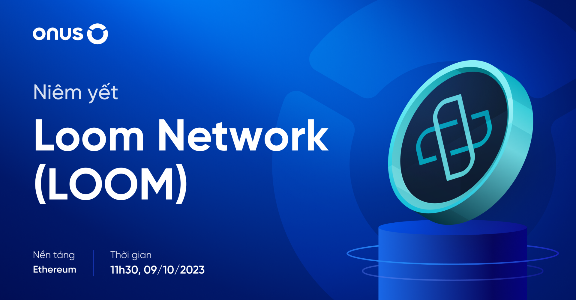 Niêm yết Loom Network (LOOM) trên ứng dụng ONUS