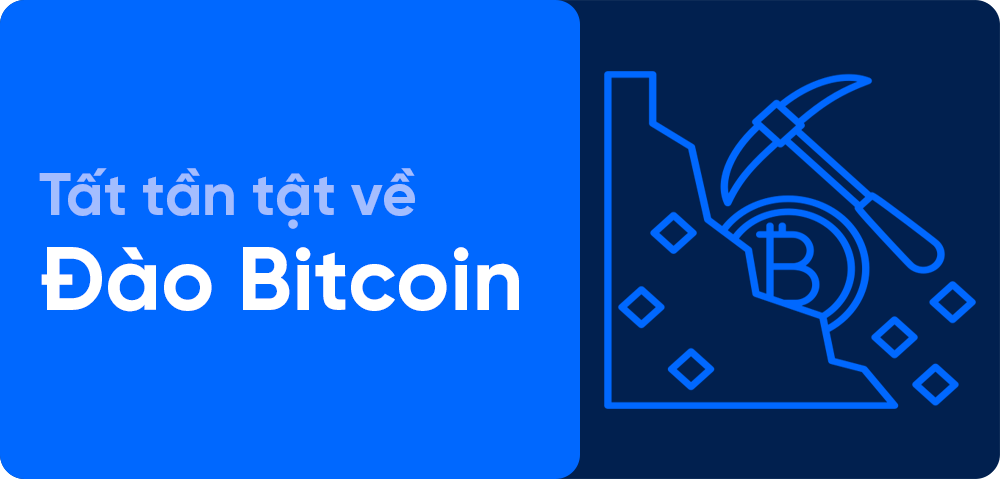 Đào Bitcoin là gì? Cách "thợ đào" thu lợi từ đào Bitcoin