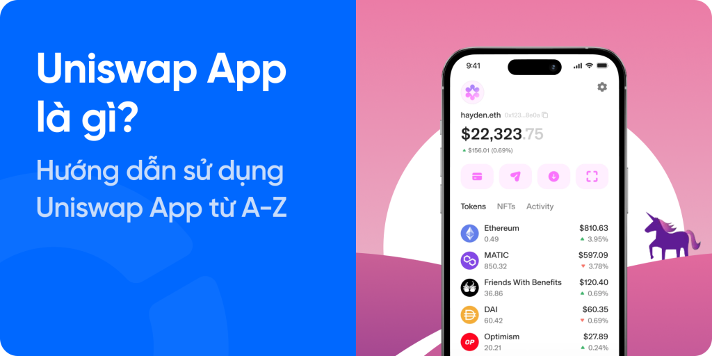 Uniswap App là gì? Hướng dẫn sử dụng Uniswap App từ A-Z