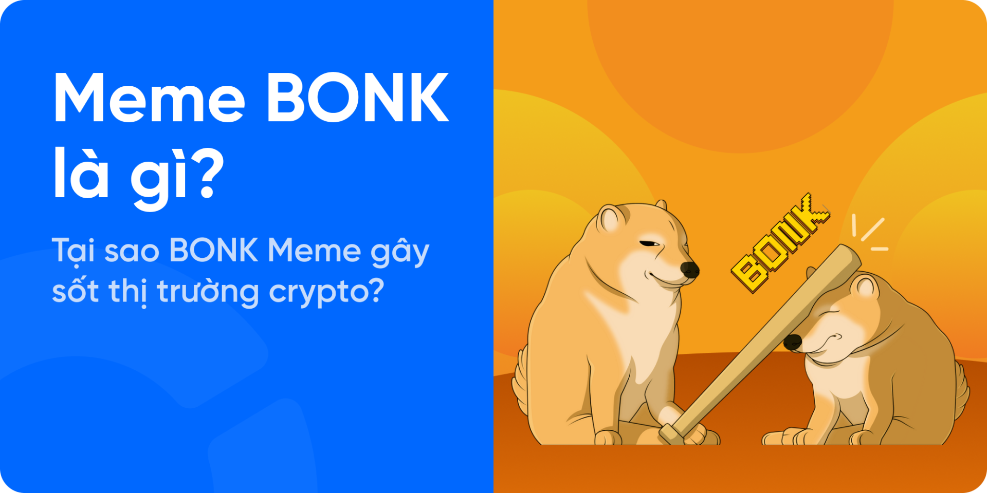 Meme BONK là gì? Tại sao BONK Meme gây sốt thị trường crypto?