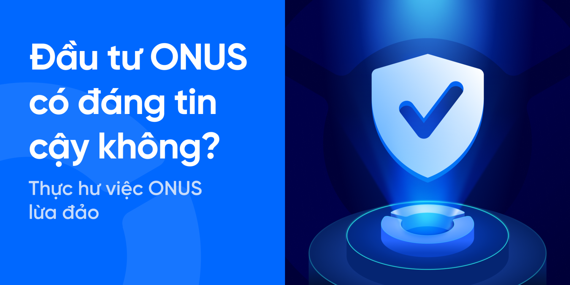 ONUS có lừa đảo không? Có nên đầu tư tiền điện tử tại ONUS?
