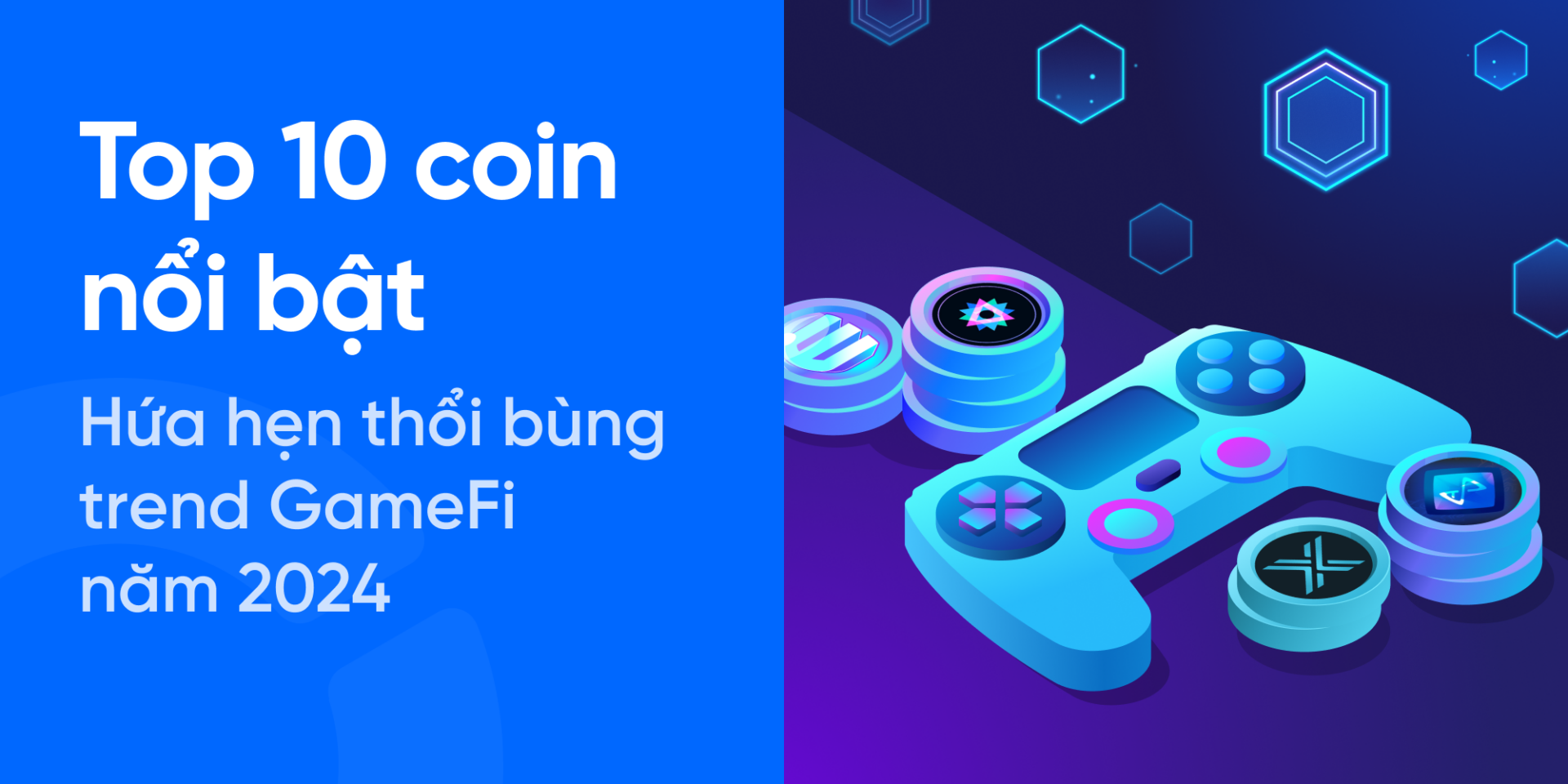 Top 10 coin nổi bật hứa hẹn thổi bùng trend GameFi năm 2024