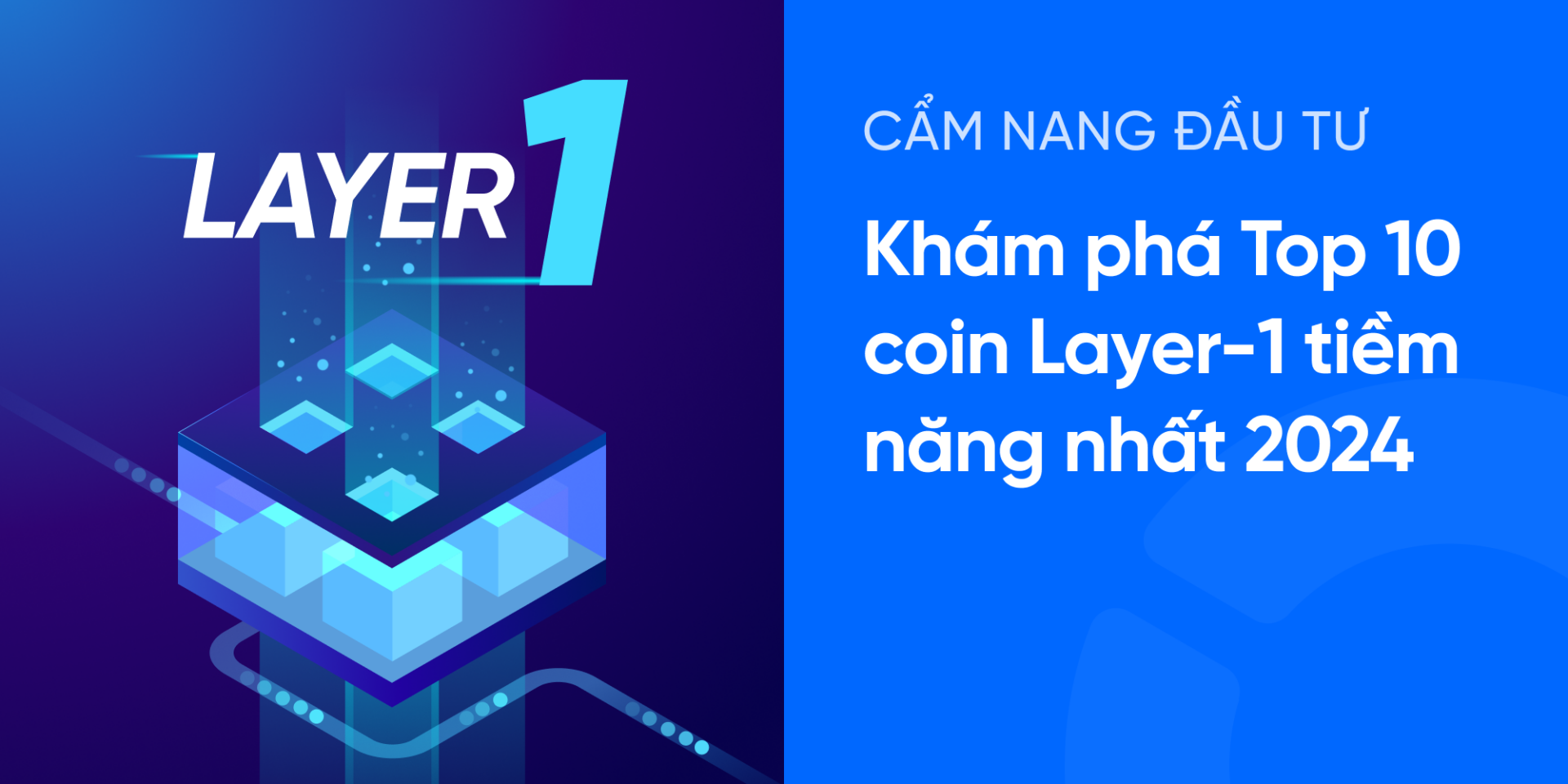 Khám phá Top 10 coin Layer-1 tiềm năng nhất 2024