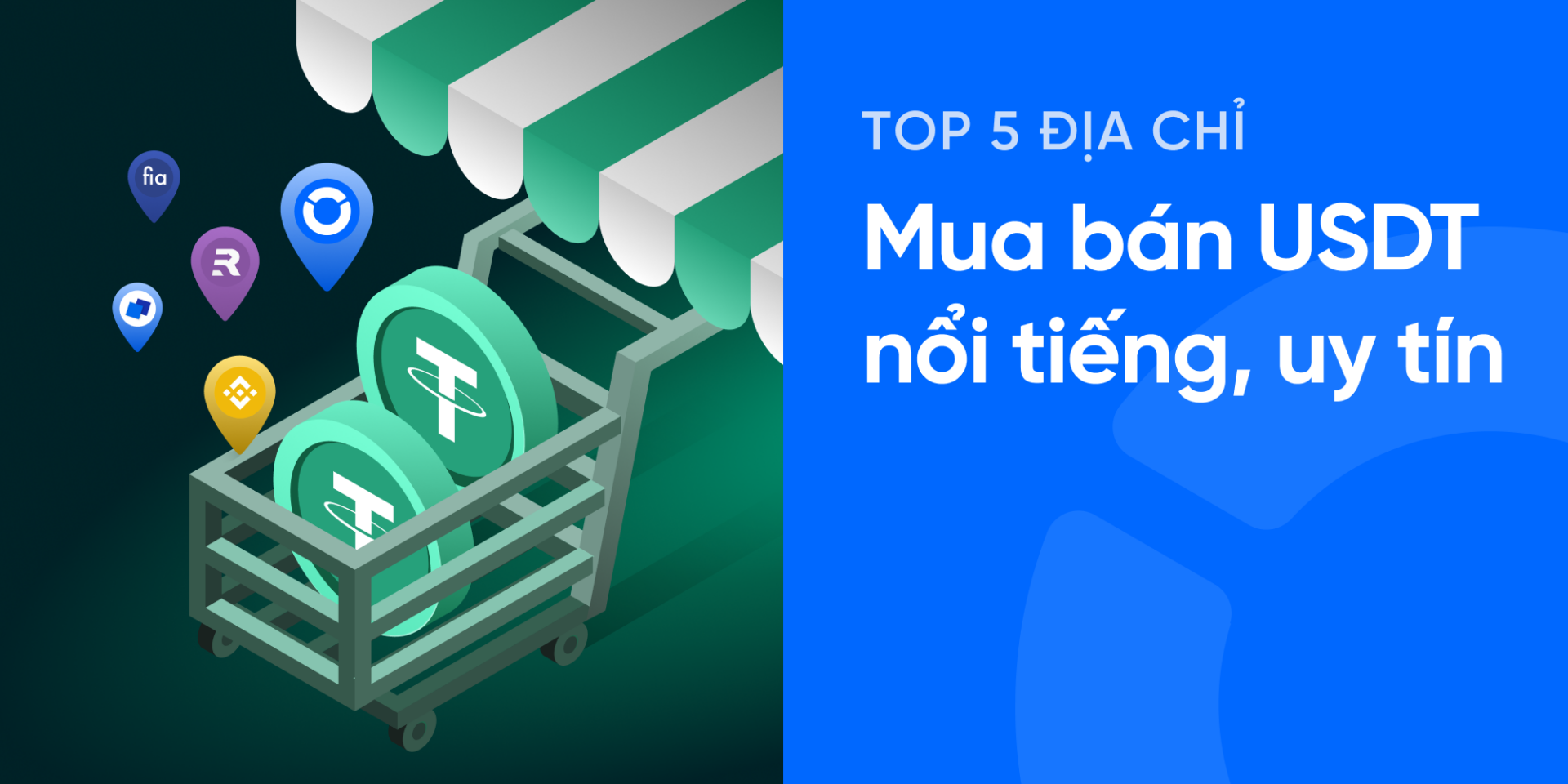 Top 05 địa chỉ mua bán USDT nổi tiếng, uy tín tại Việt Nam