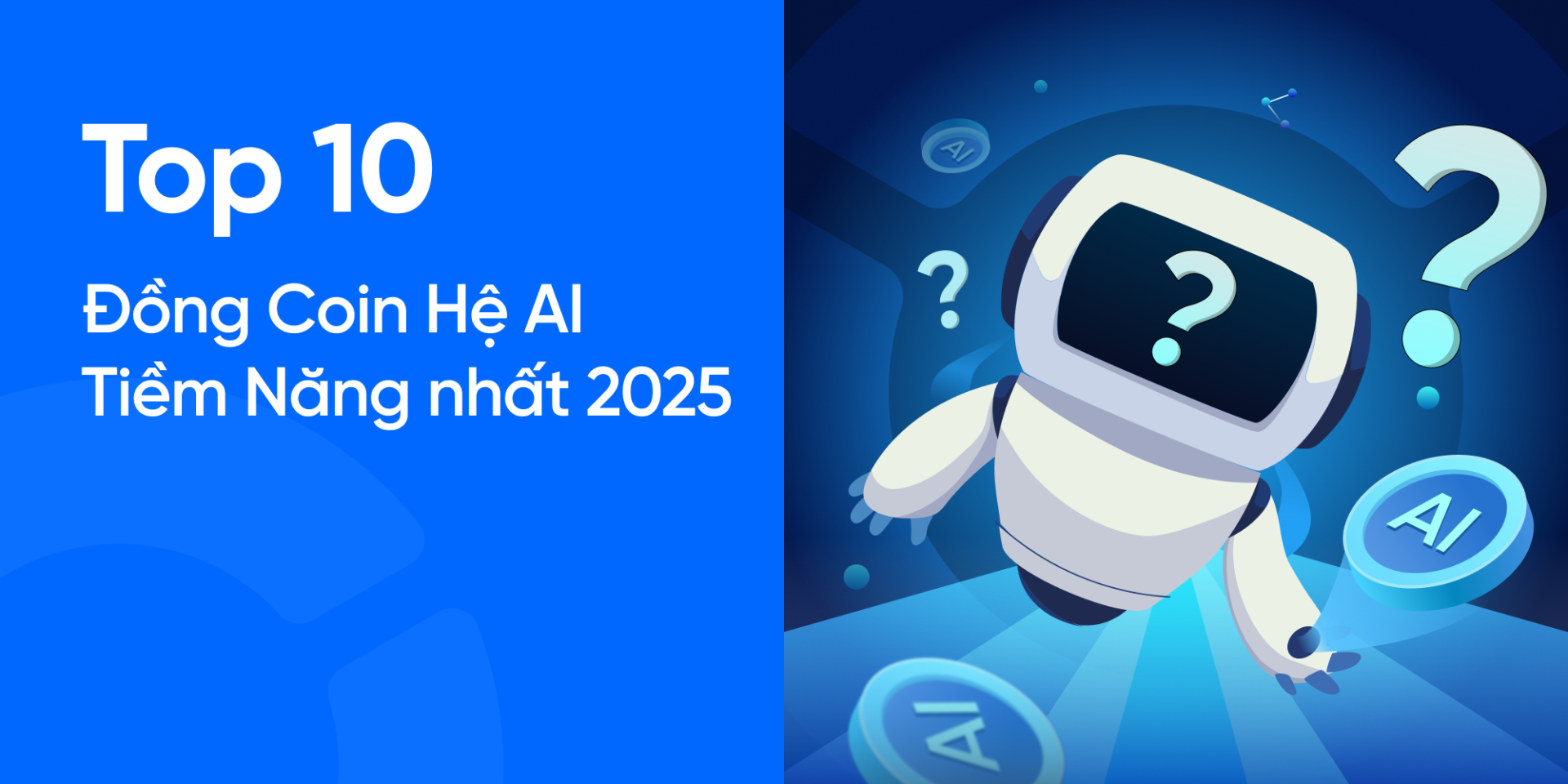 Top 10 Coin Trend AI Này Sẽ Tăng Mạnh Nhất Uptrend 2025!