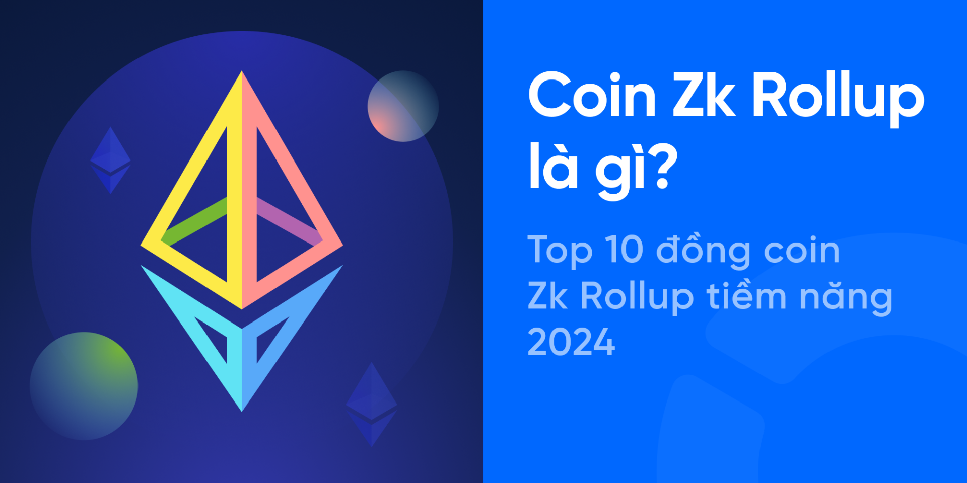 Coin Zk Rollup là gì? Top 10 đồng coin Zk Rollup tiềm năng 2024