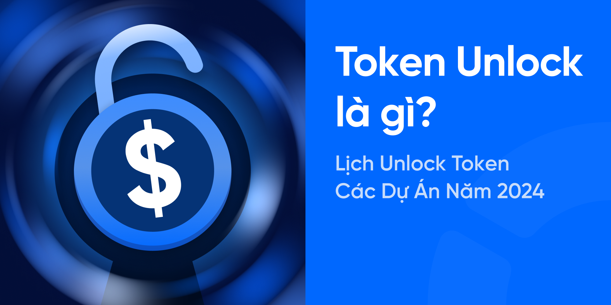 Token Unlock là gì? Lịch Unlock Token Các Dự Án Năm 2024