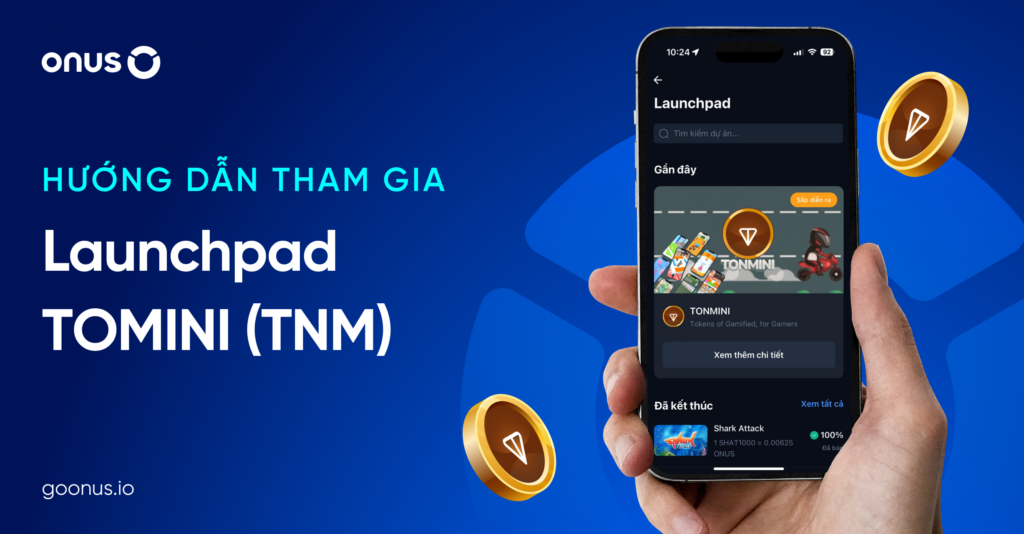 Hướng dẫn tham gia Launchpad TONMINI (TMN)