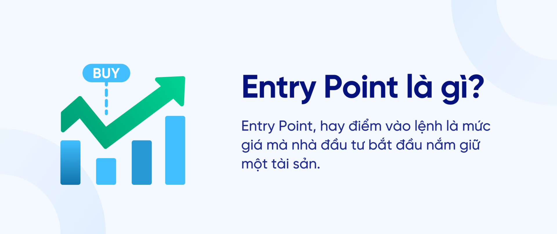 Entry Point là gì? Làm sao để tìm và tối ưu hóa điểm vào lệnh?
