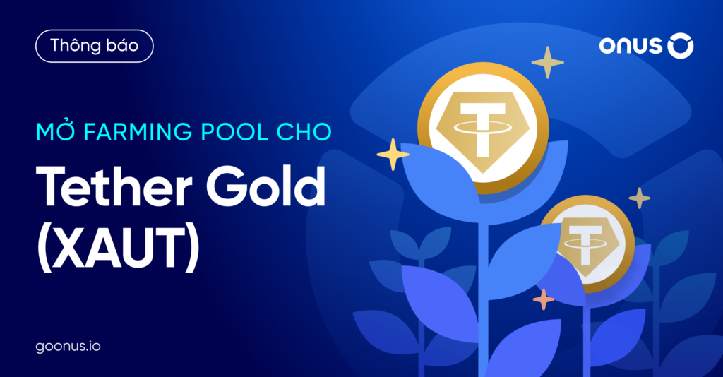 Mở Farming Pool cho Tether Gold (XAUT)