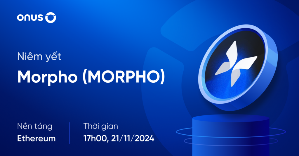Niêm yết Morpho (MORPHO) trên ứng dụng ONUS
