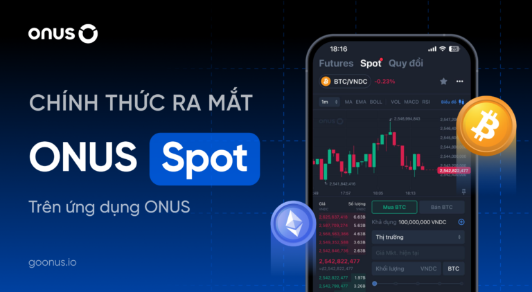Chính thức ra mắt ONUS Spot trên ứng dụng ONUS