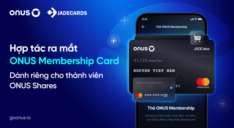 ONUS x Jade Cards: Hợp tác ra mắt ONUS Membership Card dành riêng cho ...