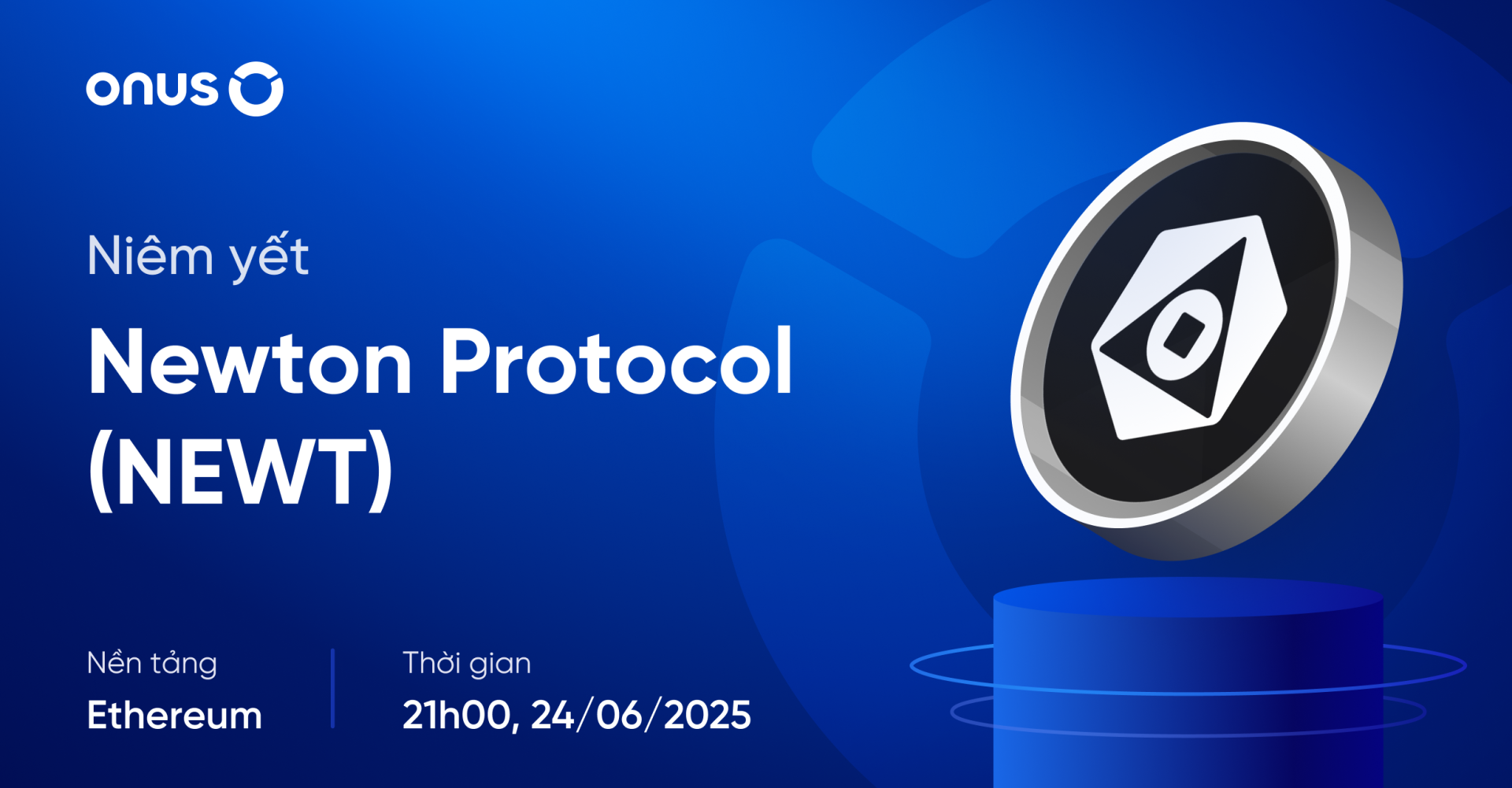 Niêm yết Newton Protocol (NEWT) trên ứng dụng ONUS