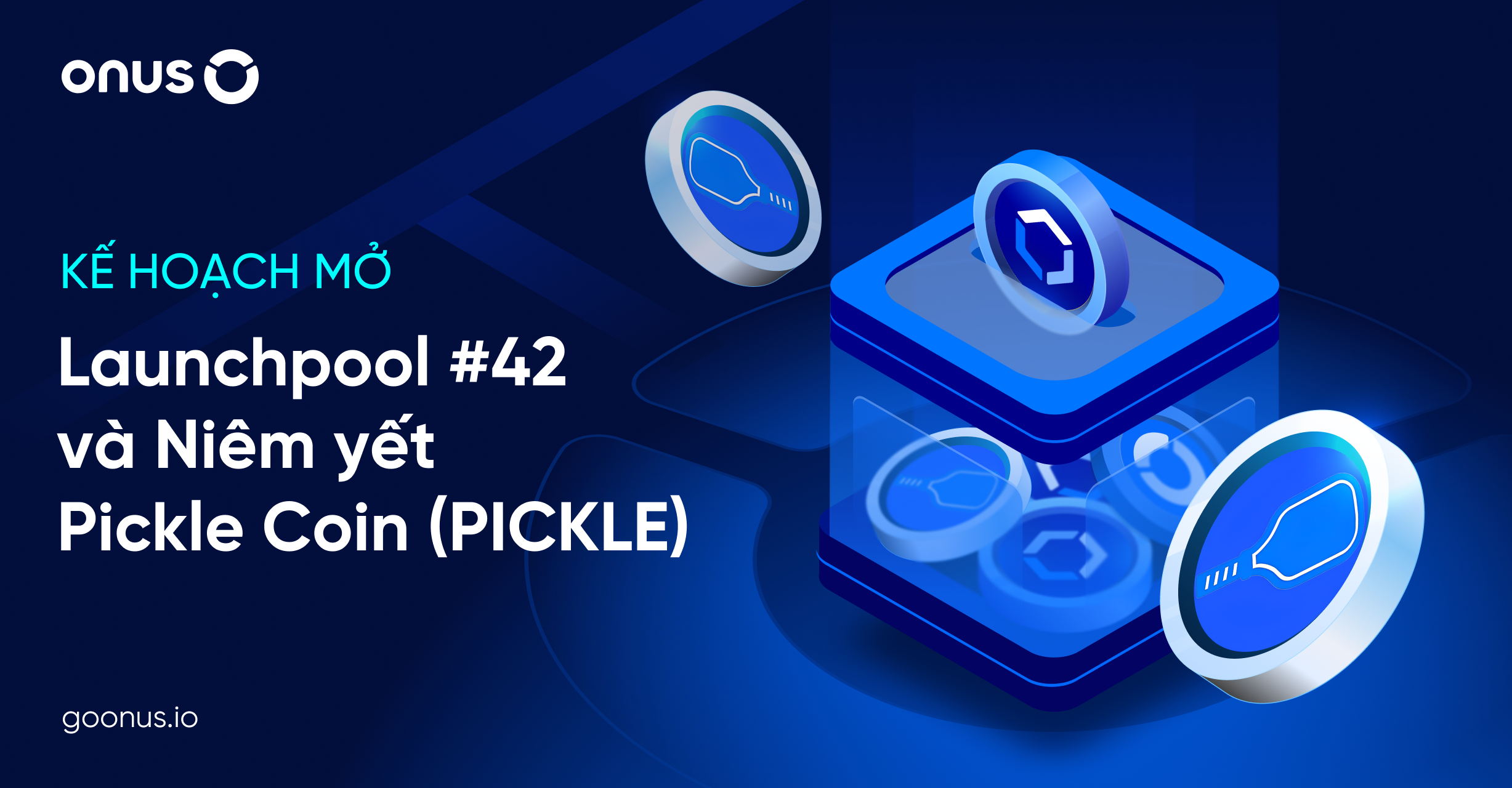 Kế hoạch mở Launchpool #42 và niêm yết Pickle Coin (PICKLE)