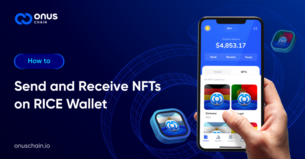 How to send and receive NFTs on RICE Wallet