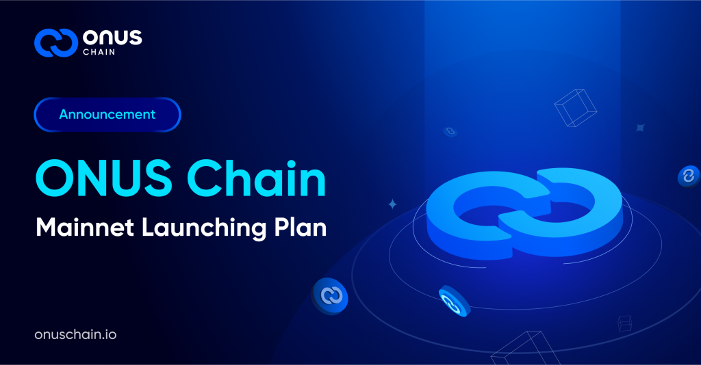 ONUS Chain Mainnet launching plan