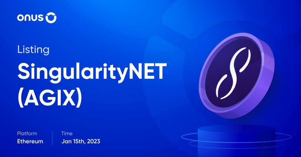 SingularityNET (AGIX) is now available ONUS
