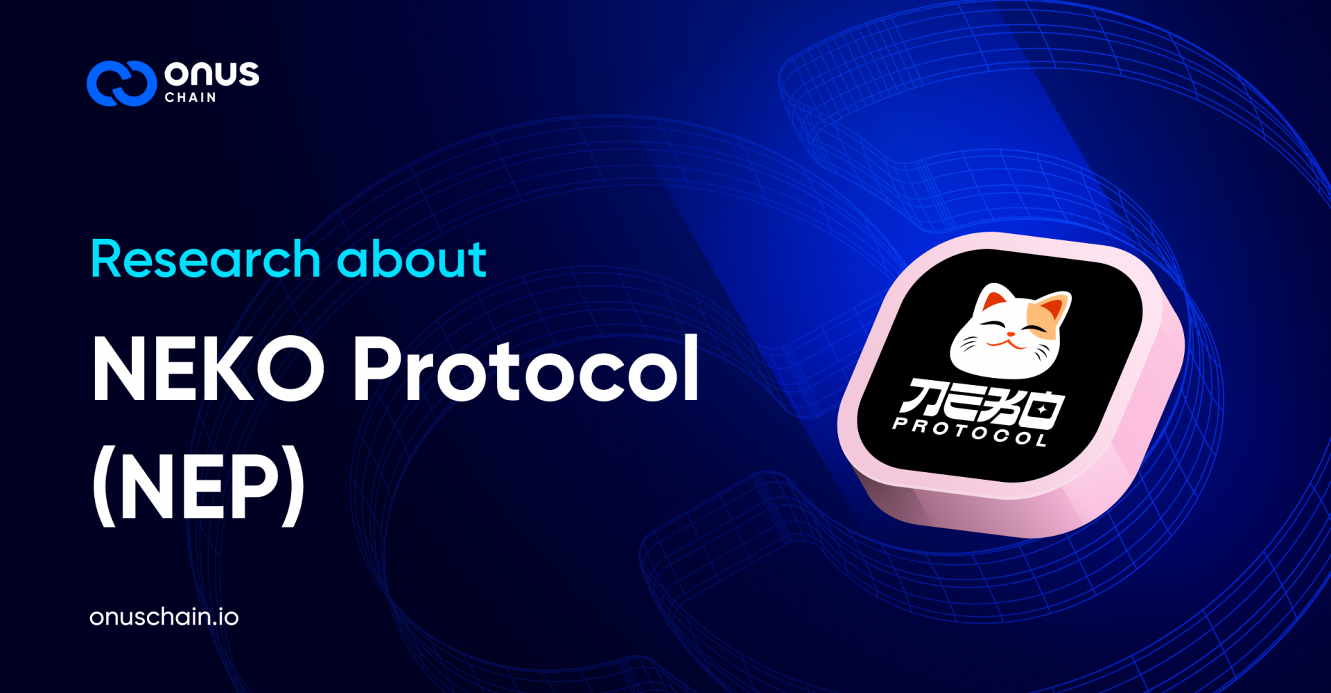 Research about NEKO Protocol (NEP)