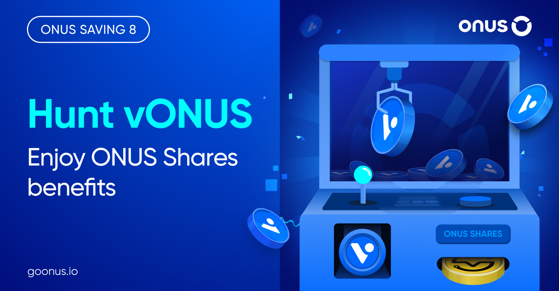 ONUS Saving 08: Hunt vONUS, enjoy ONUS Shares benefits