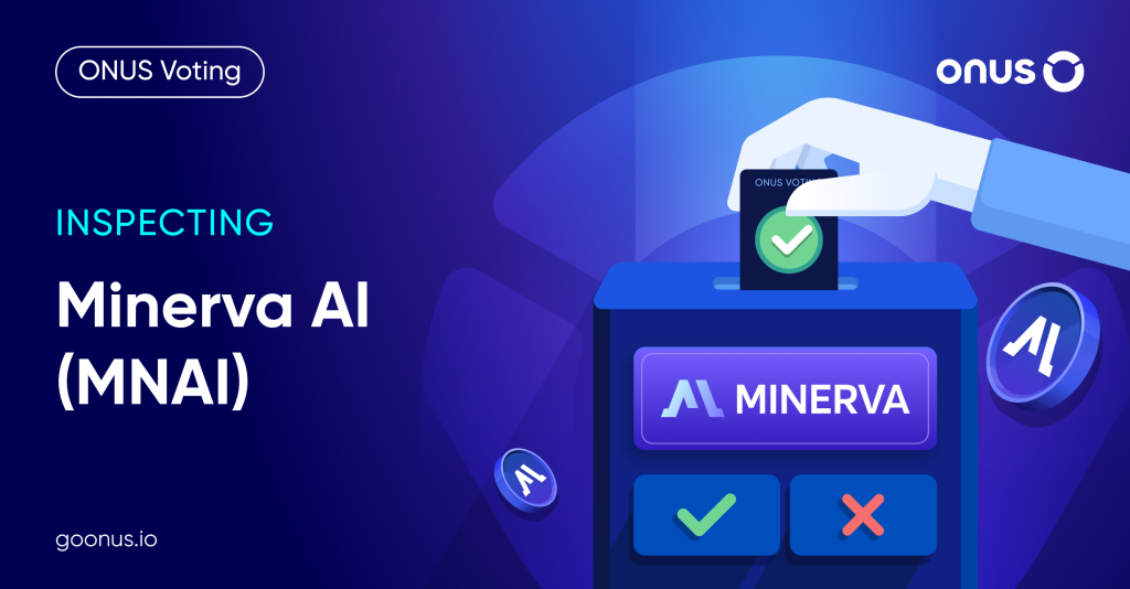 ONUS Voting: Inspecting Minerva AI (MNAI)