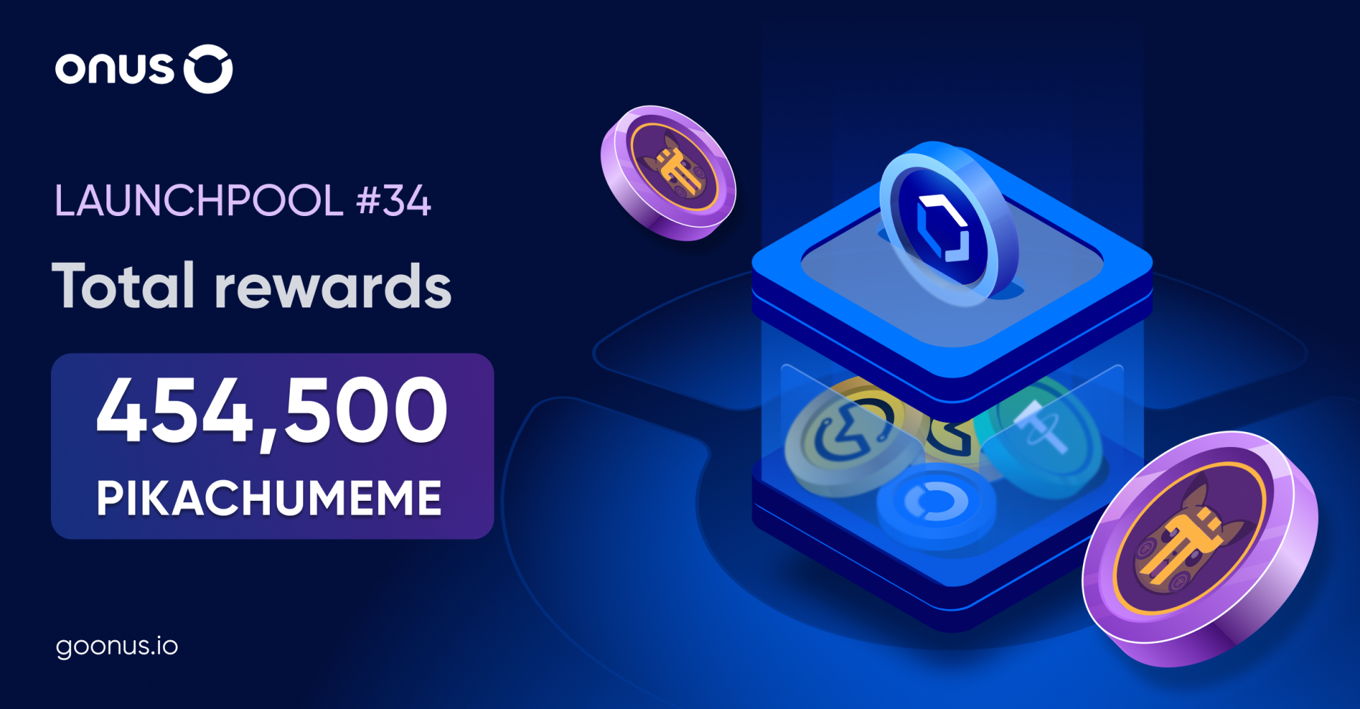 Launchpool #34: Total Reward 454,500 PIKACHUMEME